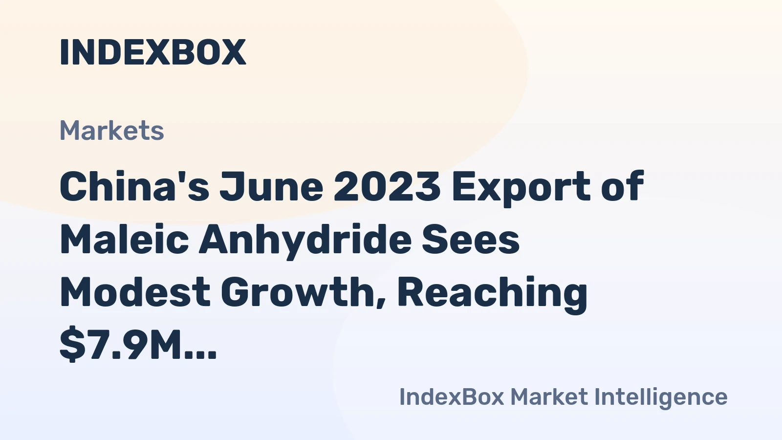 China's June 2023 Export of Maleic Anhydride Sees Modest Growth, Reaching $7.9M
