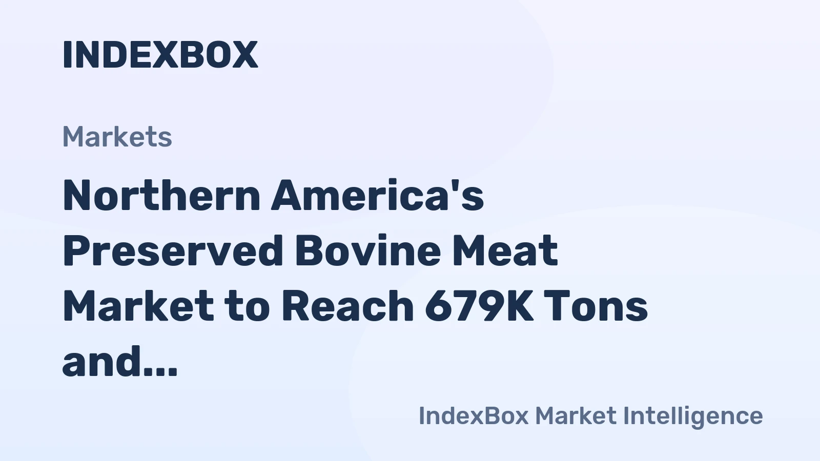 Northern America's Preserved Bovine Meat Market to Reach 679K Tons and $5.4B by 2035