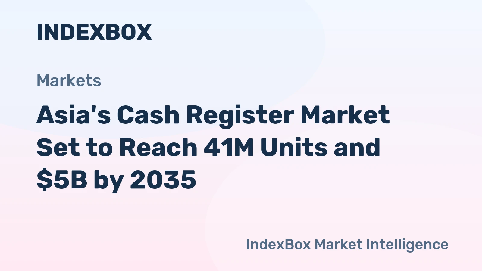 Asia's Cash Register Market Set to Reach 41M Units and $5B by 2035