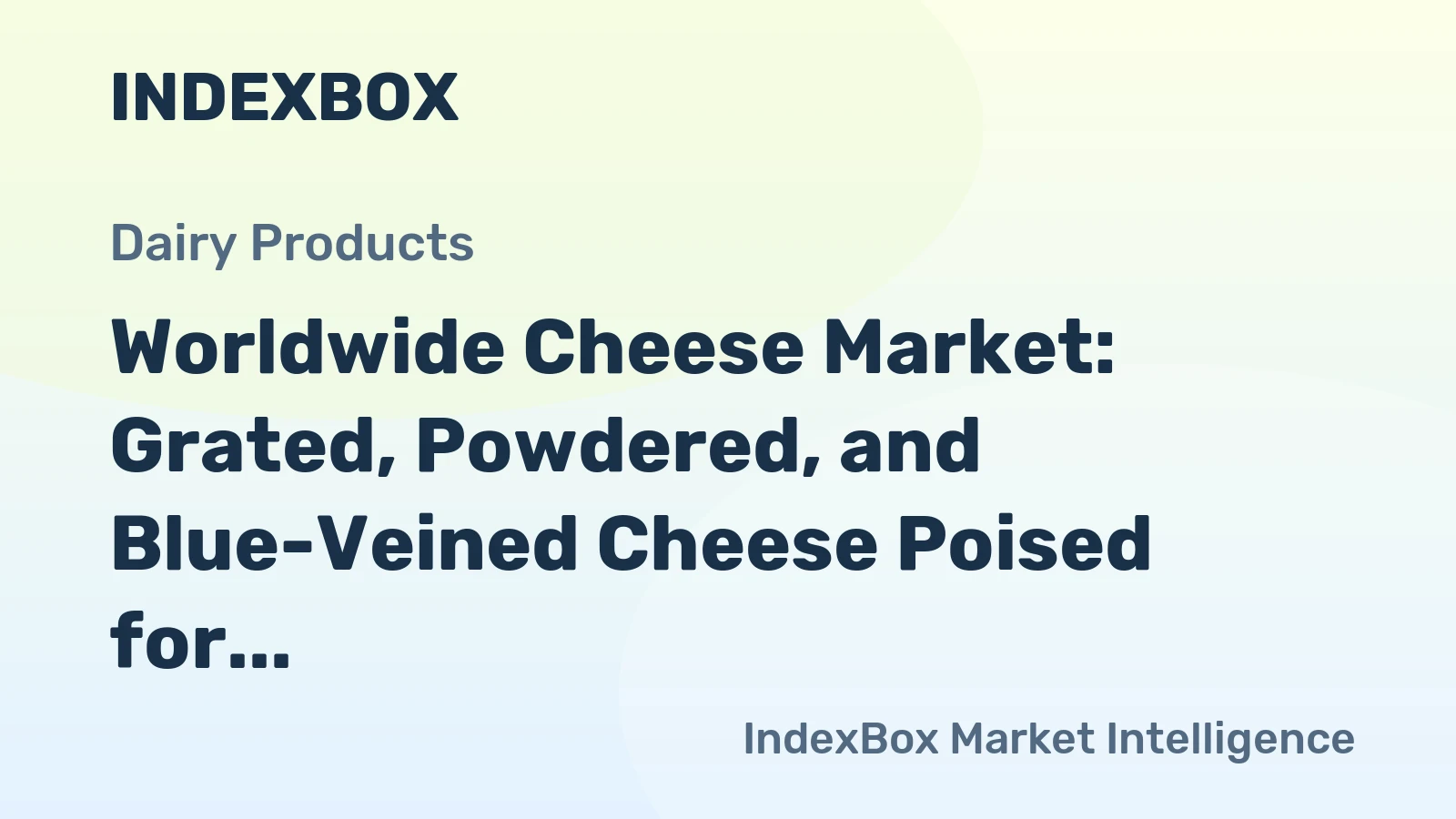 Worldwide Cheese Market: Grated, Powdered, and Blue-Veined Cheese Poised for Steady Growth with Market Volume Reaching 17M Tons and Market Value Climbing to $107.9B by 2035