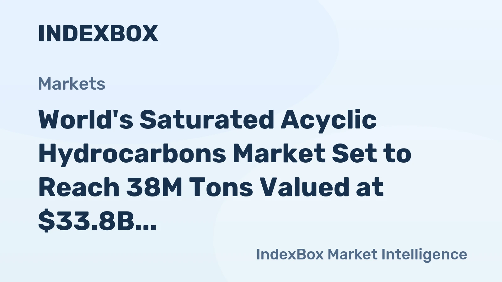 World's Saturated Acyclic Hydrocarbons Market Set to Reach 38M Tons Valued at $33.8B by 2035