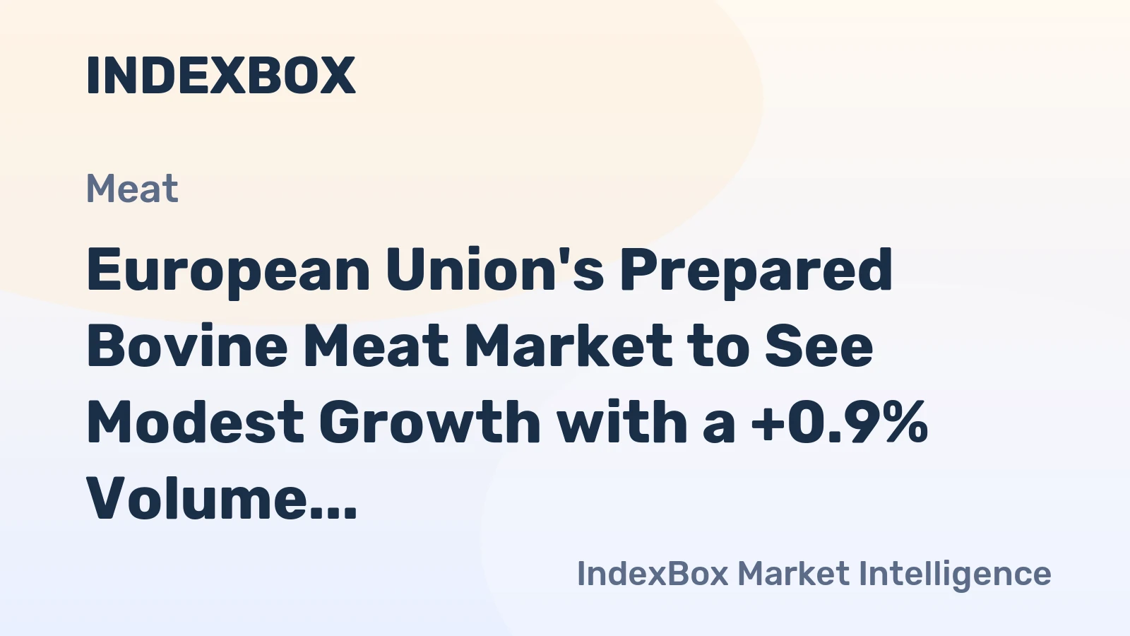 European Union's Prepared Bovine Meat Market to See Modest Growth with a +0.9% Volume CAGR Through 2035