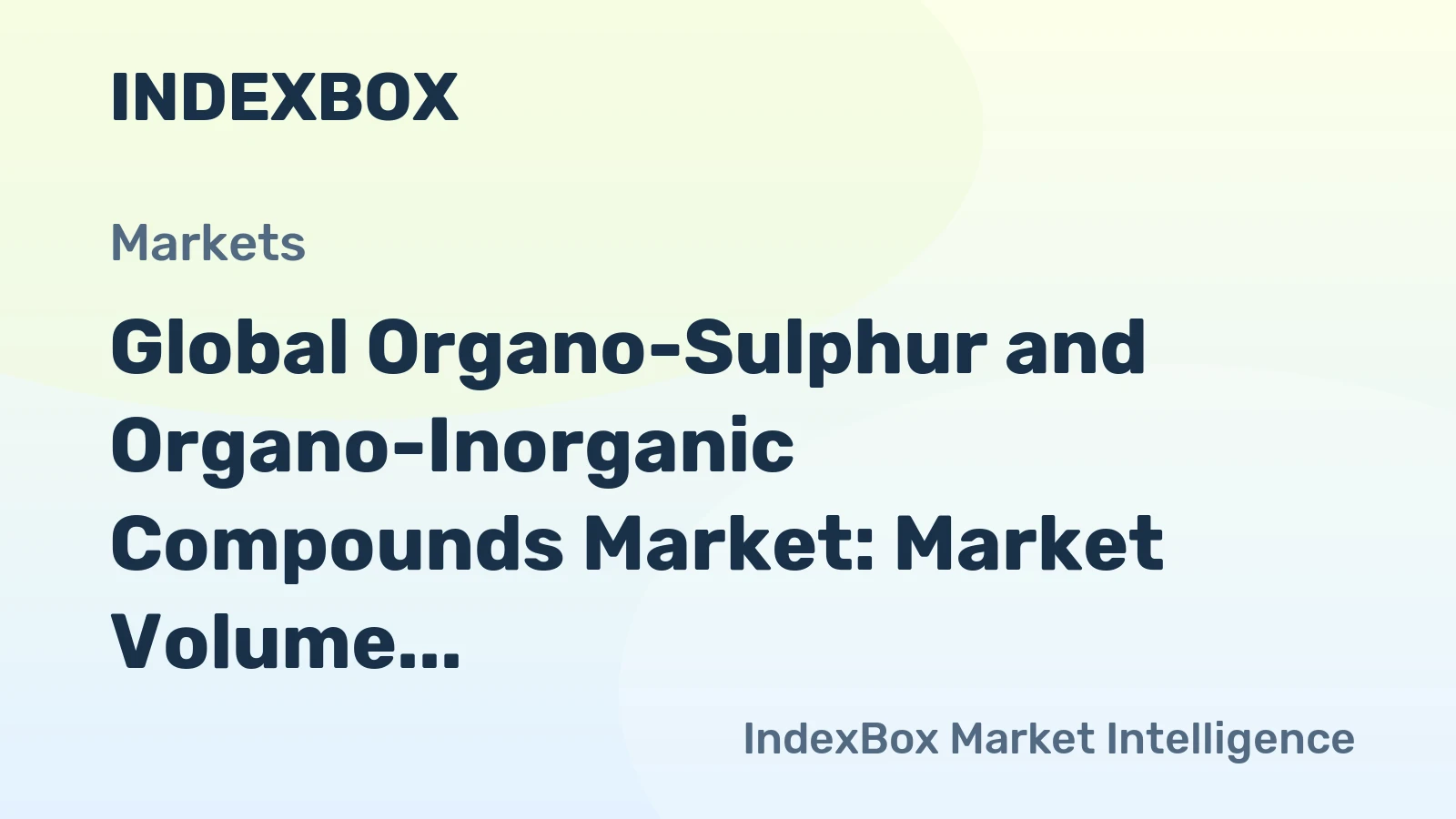 Global Organo-Sulphur and Organo-Inorganic Compounds Market: Market Volume to Reach 8.8M Tons and Market Value to Hit $53.6B by 2035