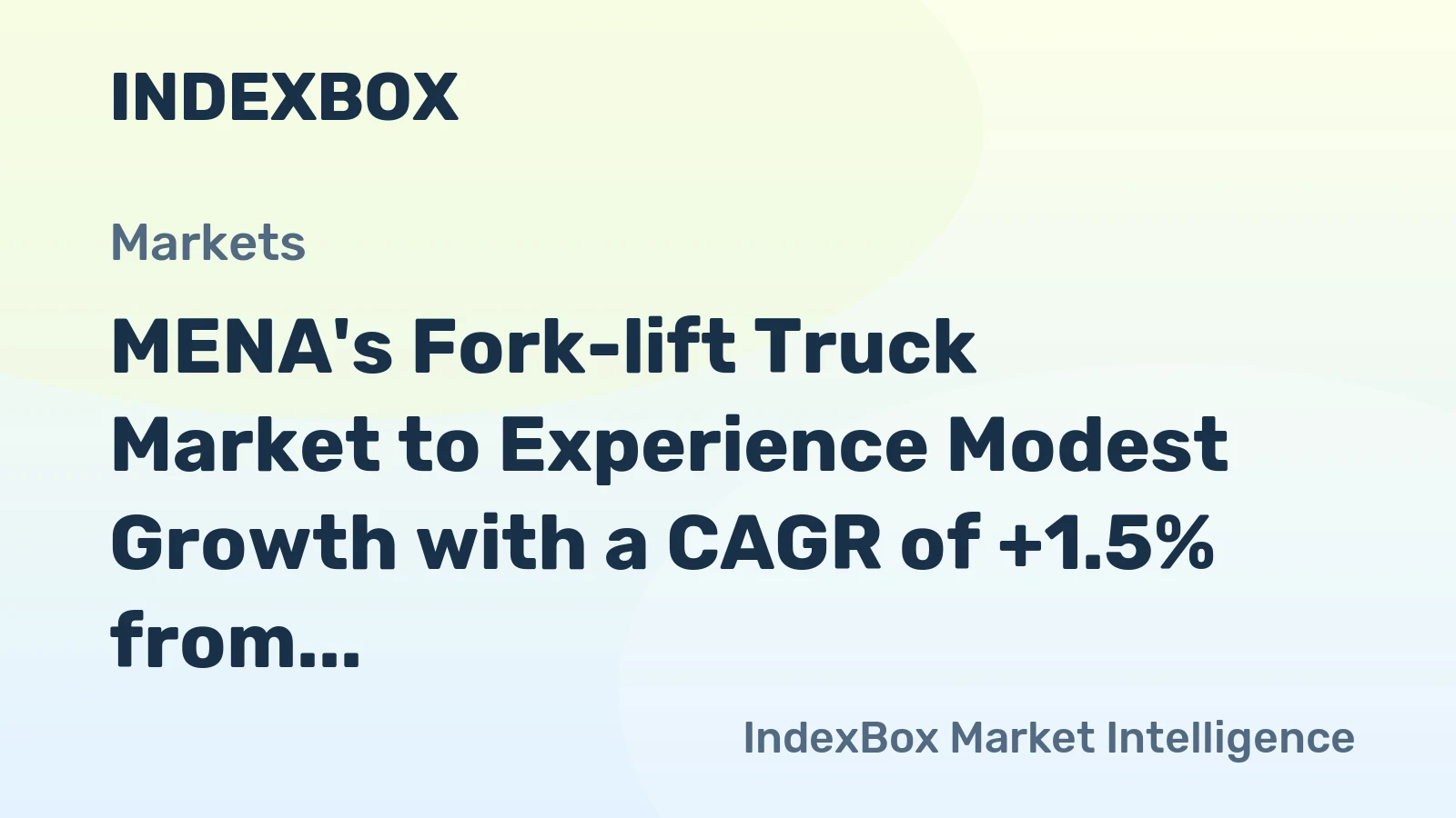 MENA's Fork-lift Truck Market to Experience Modest Growth with a CAGR of +1.5% from 2024 to 2035