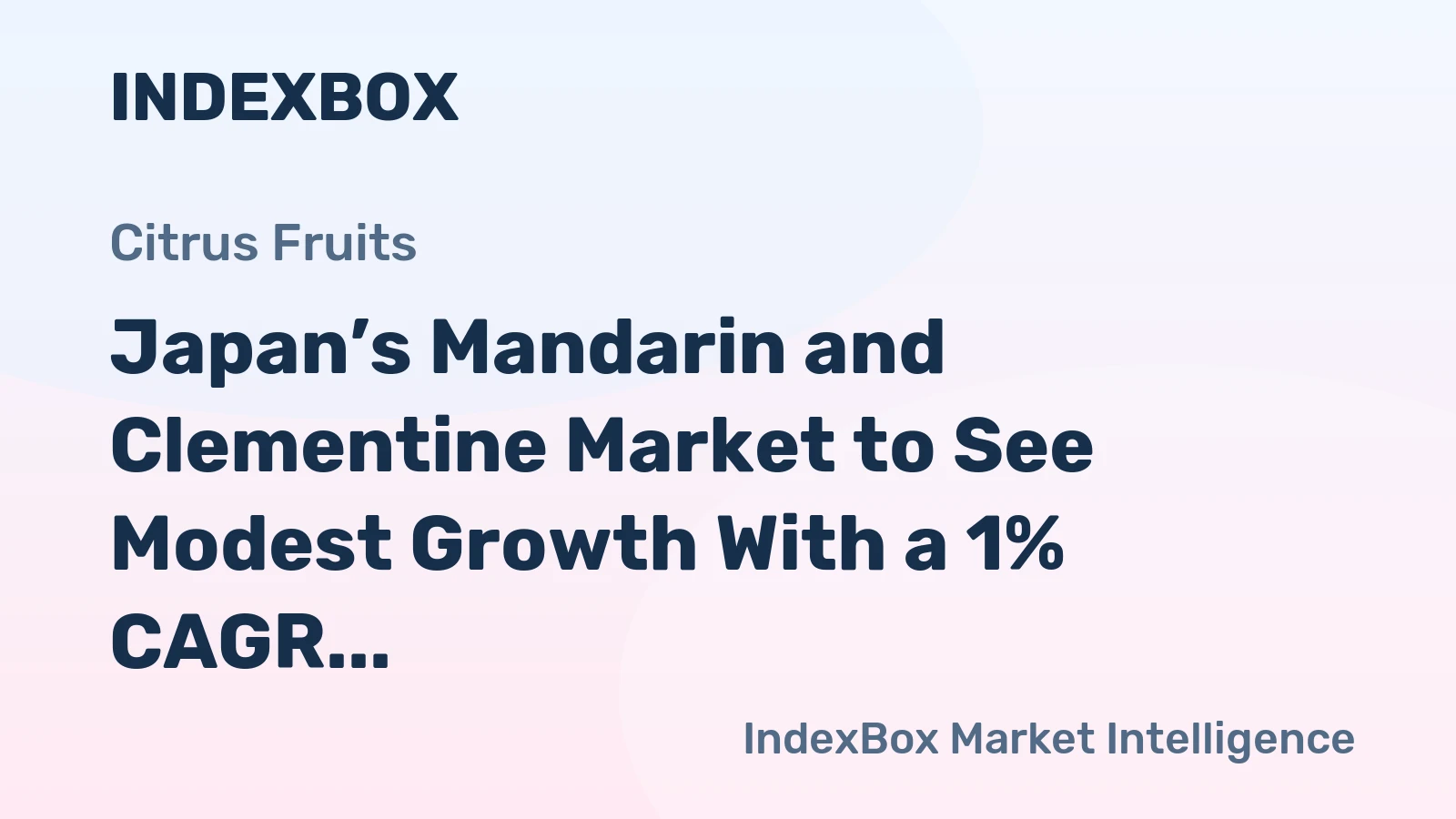 Japan’s Mandarin and Clementine Market to See Modest Growth With a 1% CAGR Through 2035
