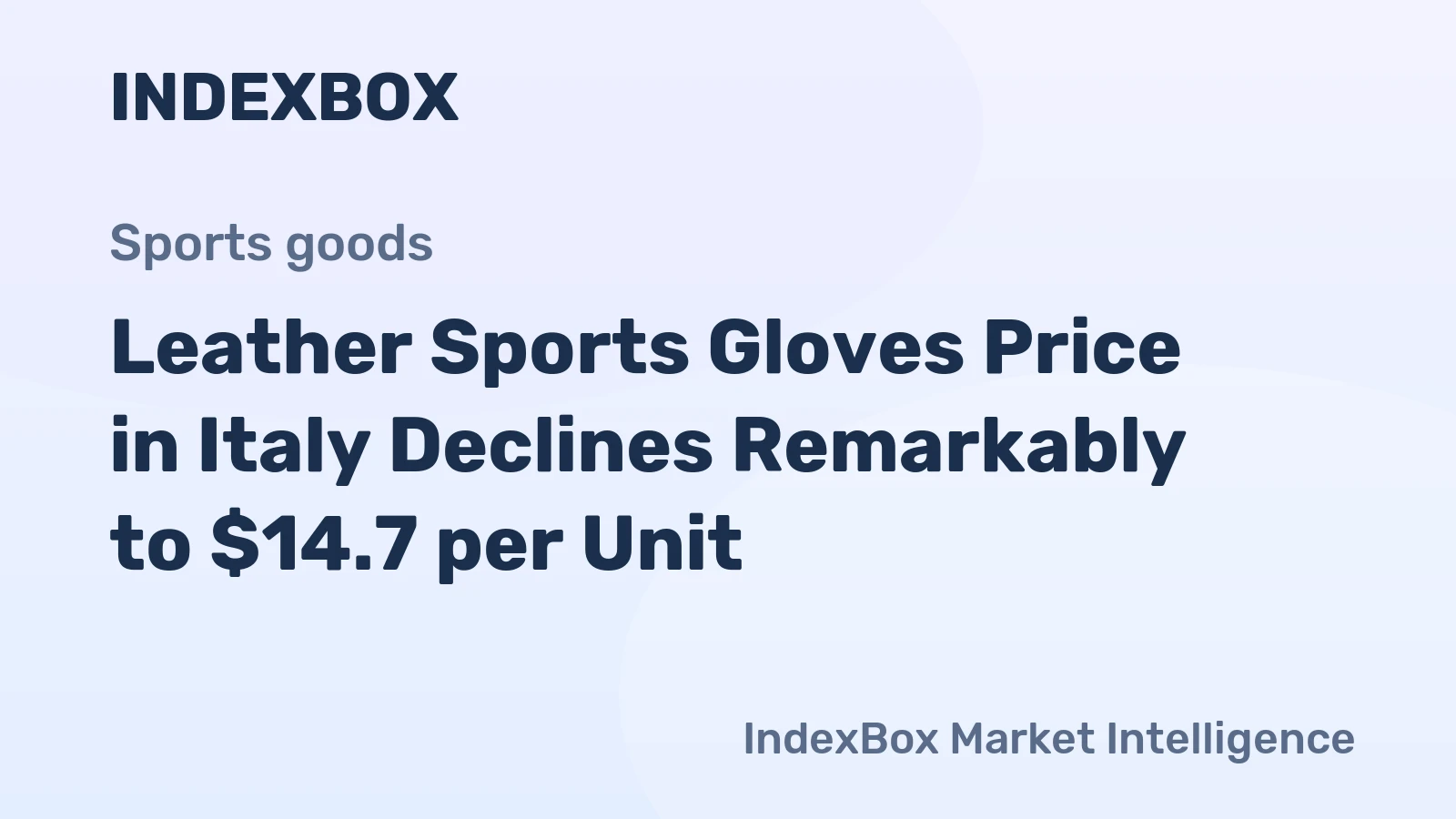 Leather Sports Gloves Price in Italy Declines Remarkably to $14.7 per Unit