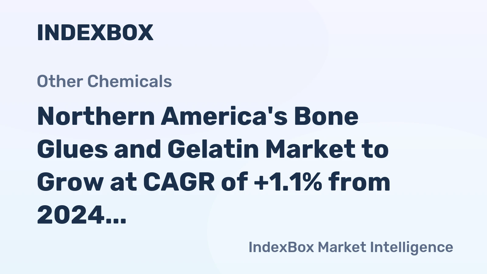 Northern America's Bone Glues and Gelatin Market to Grow at CAGR of +1.1% from 2024 to 2035