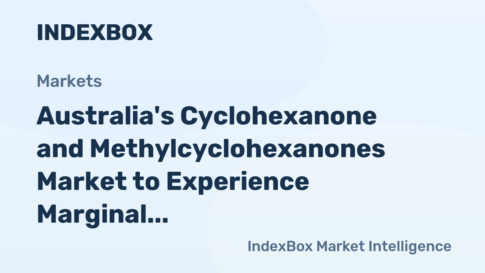 Australia's Cyclohexanone and Methylcyclohexanones Market to Experience Marginal Growth with +0.6% CAGR by 2035