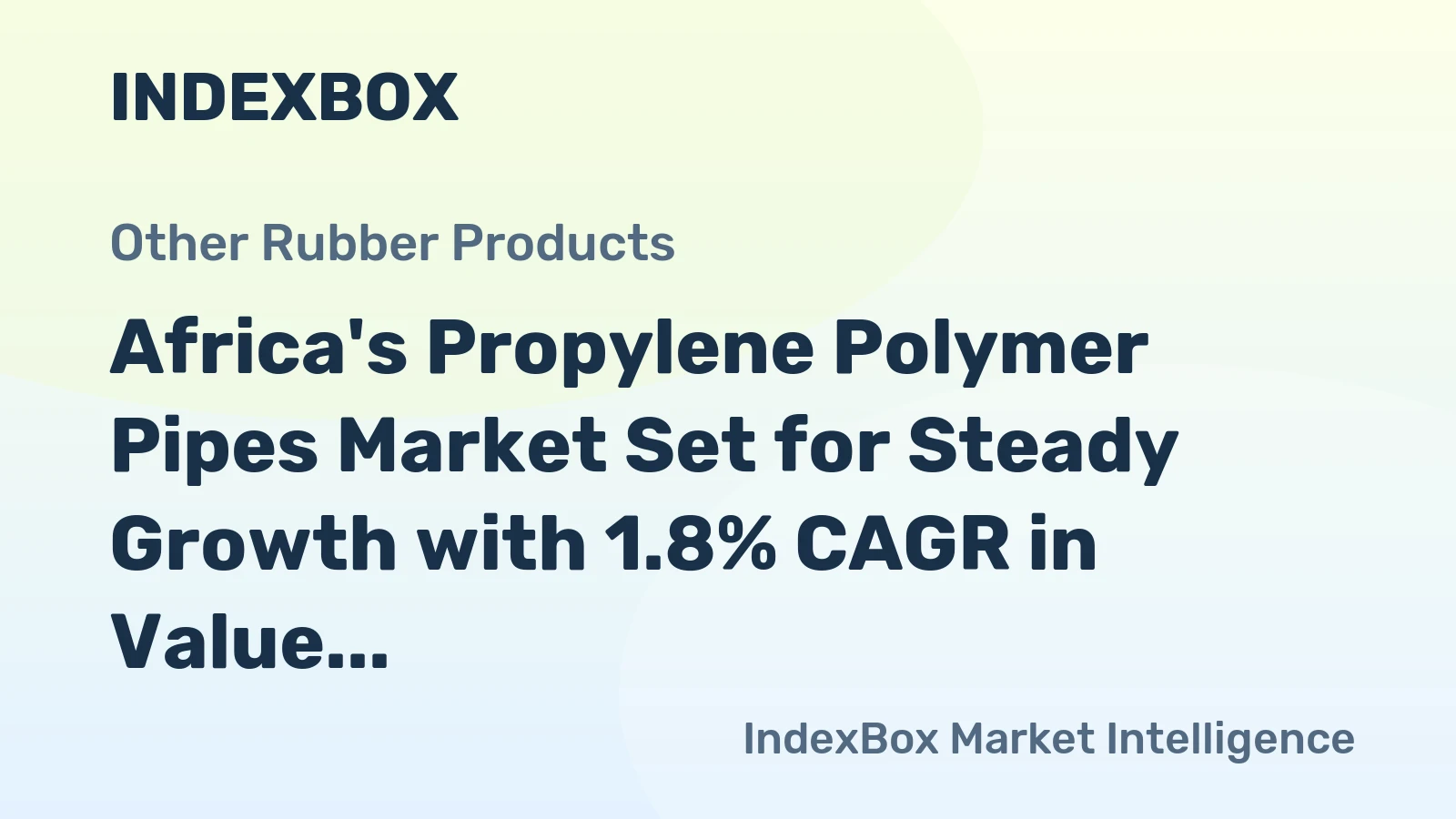 Africa's Propylene Polymer Pipes Market Set for Steady Growth with 1.8% CAGR in Value Through 2035