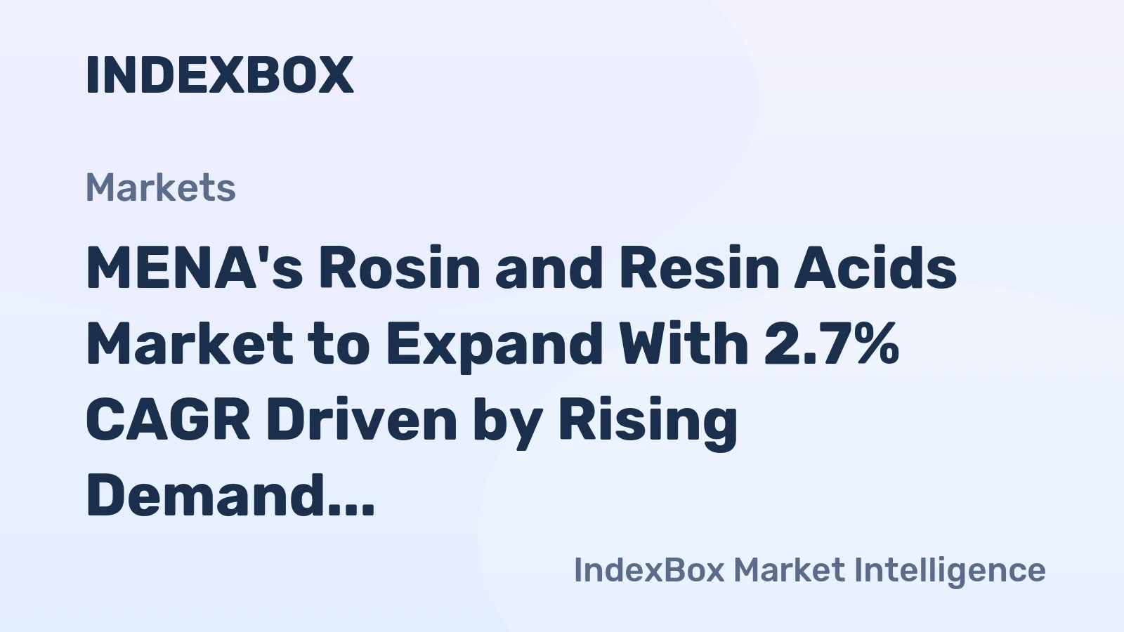 MENA's Rosin and Resin Acids Market to Expand With 2.7% CAGR Driven by Rising Demand