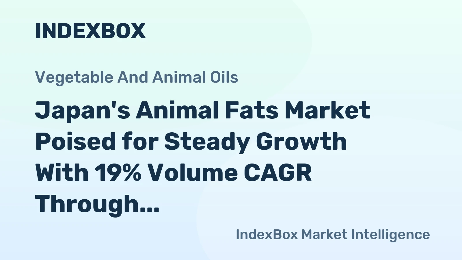Japan's Animal Fats Market Poised for Steady Growth With 19% Volume CAGR Through 2035