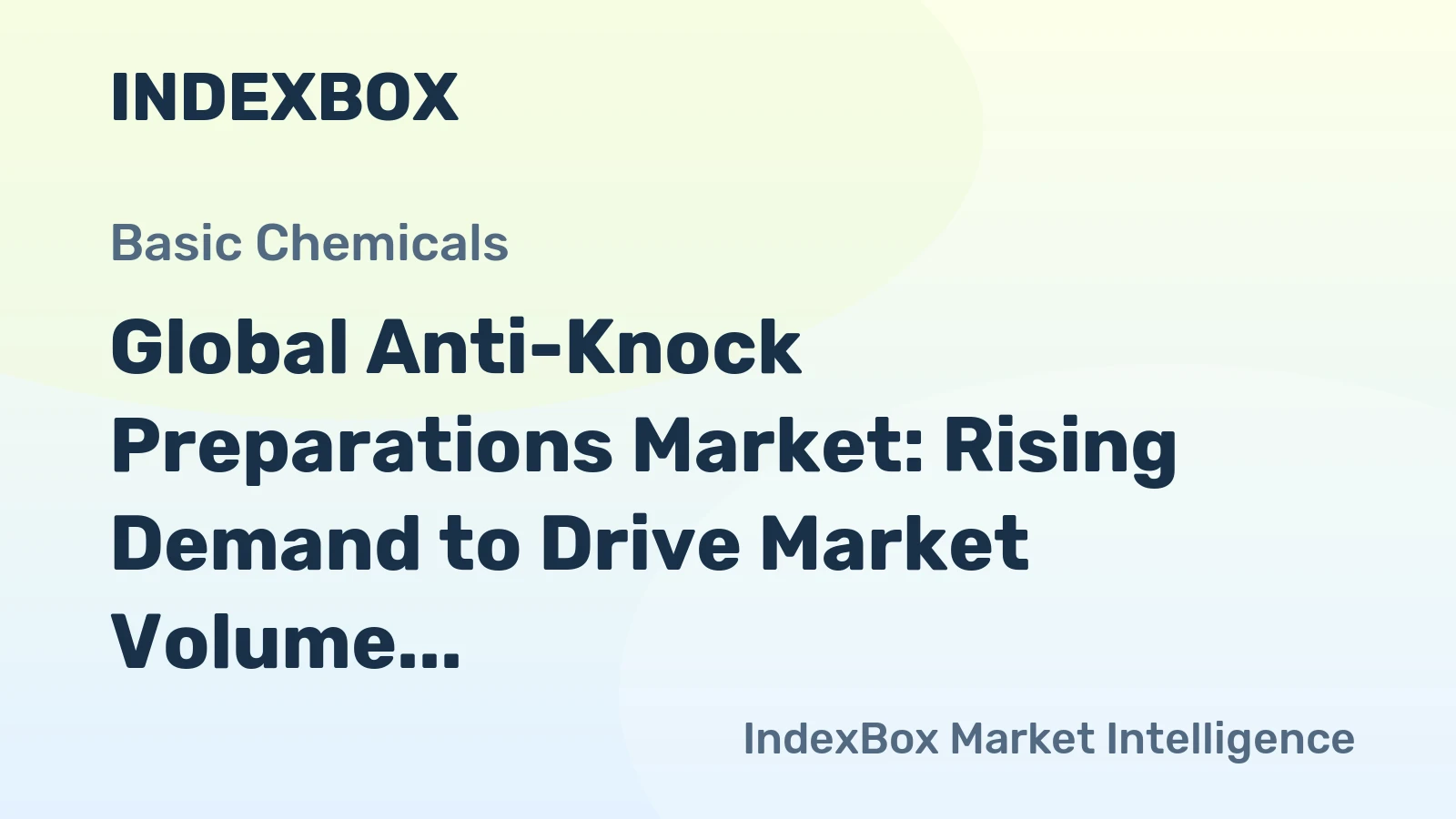 Global Anti-Knock Preparations Market: Rising Demand to Drive Market Volume to 3.6M Tons by 2035, Valued at $18.8B