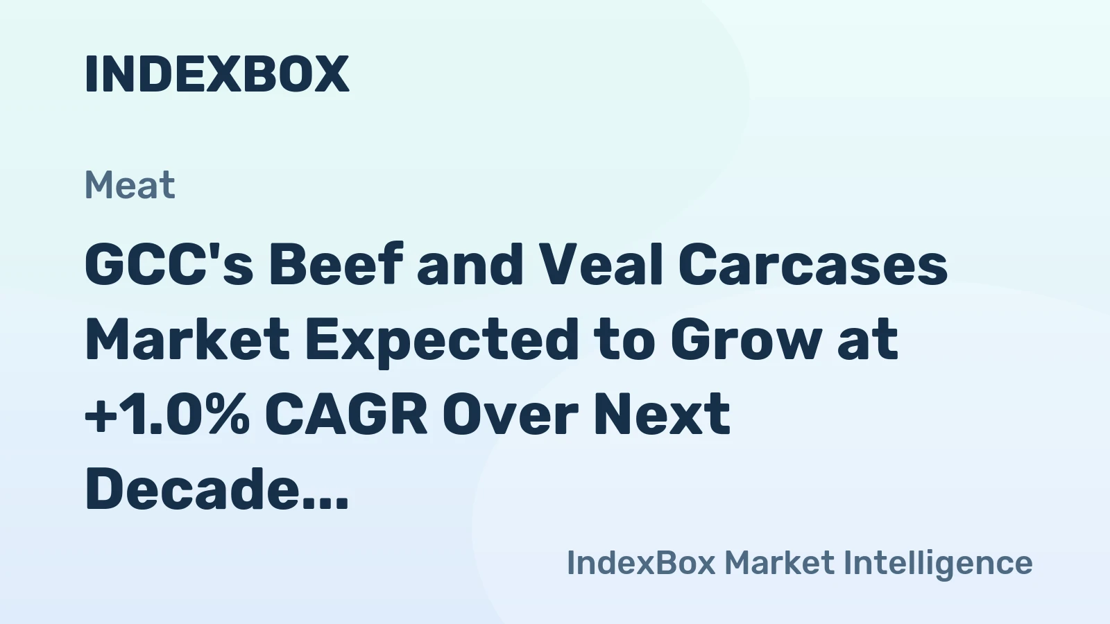 GCC's Beef and Veal Carcases Market Expected to Grow at +1.0% CAGR Over Next Decade