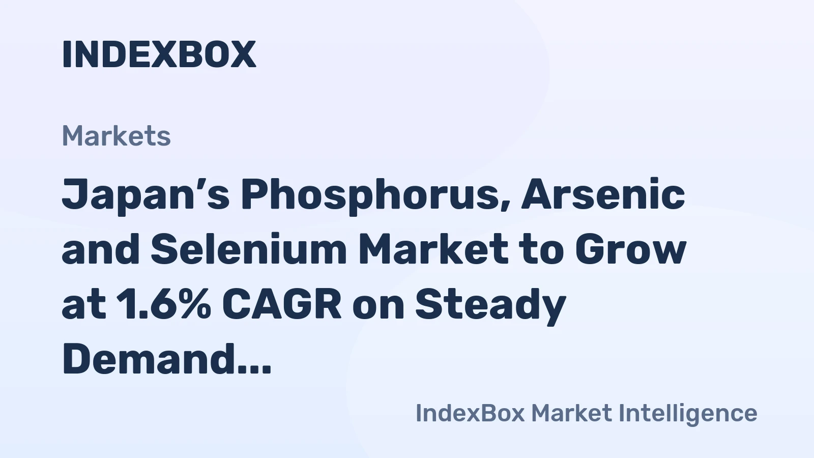 Japan’s Phosphorus, Arsenic and Selenium Market to Grow at 1.6% CAGR on Steady Demand