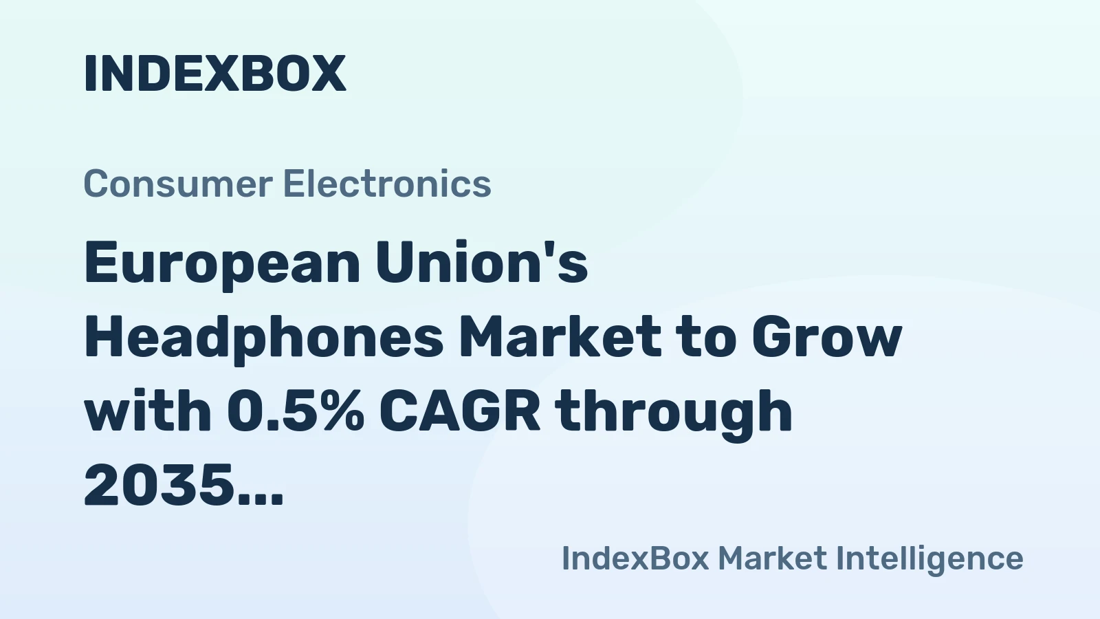 European Union's Headphones Market to Grow with 0.5% CAGR through 2035, reaching 342M units