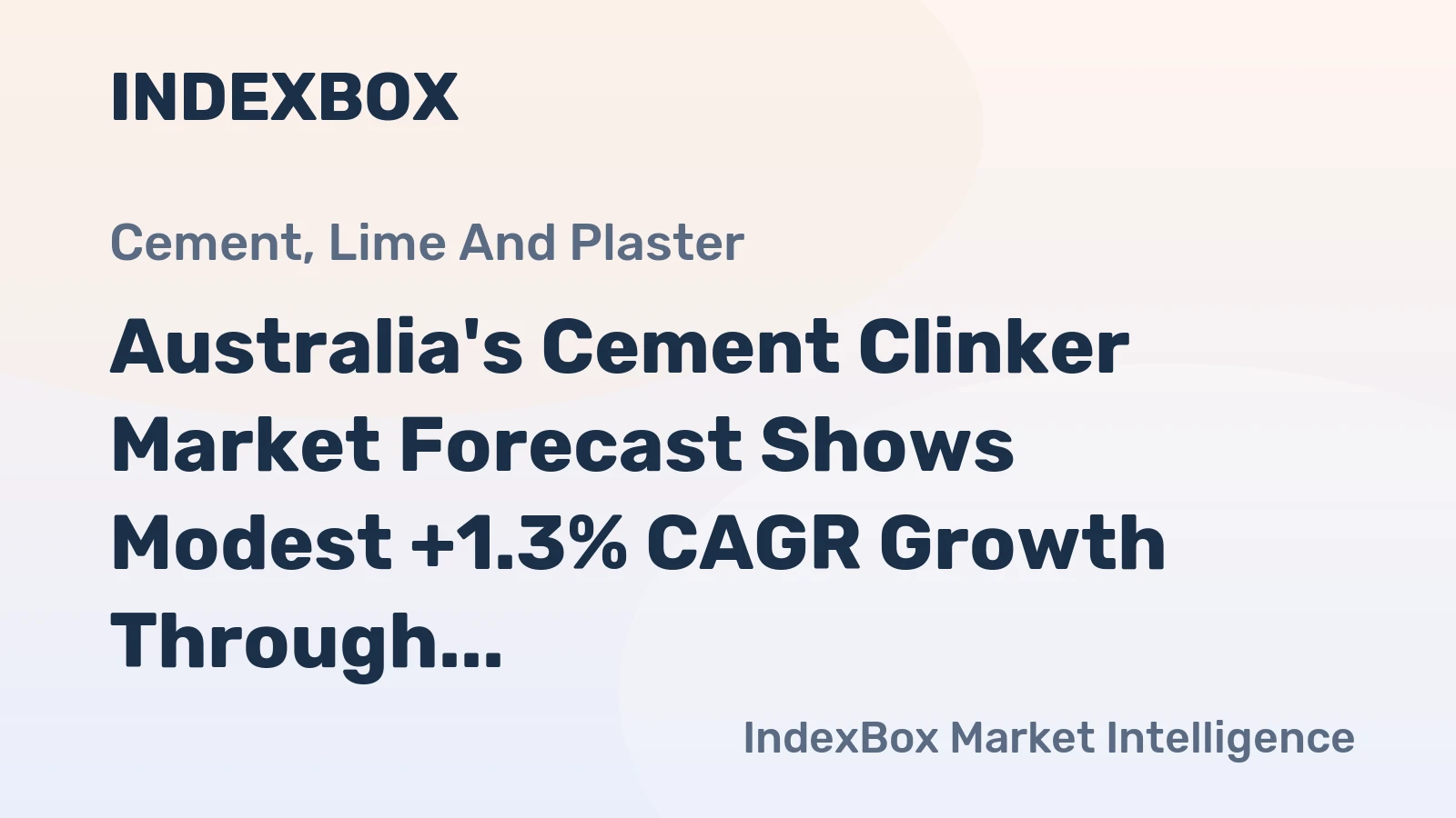 Australia's Cement Clinker Market Forecast Shows Modest +1.3% CAGR Growth Through 2035