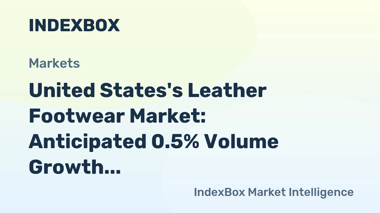 United States's Leather Footwear Market: Anticipated 0.5% Volume Growth to 552M Pairs and 0.6% Value Growth to $13.1B by 2035