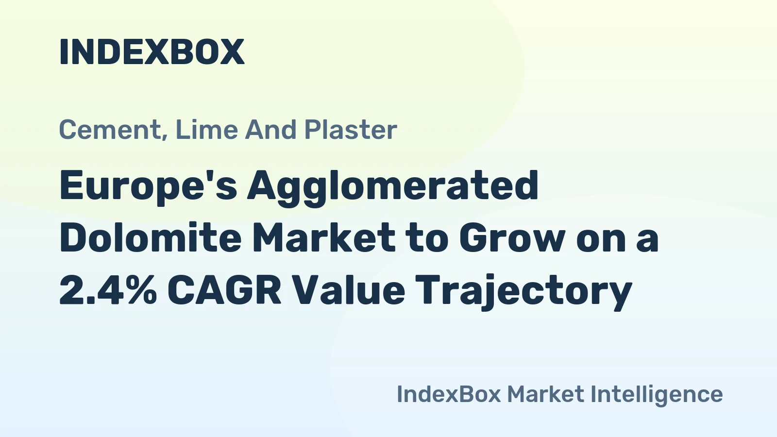 Europe's Agglomerated Dolomite Market to Grow on a 2.4% CAGR Value Trajectory