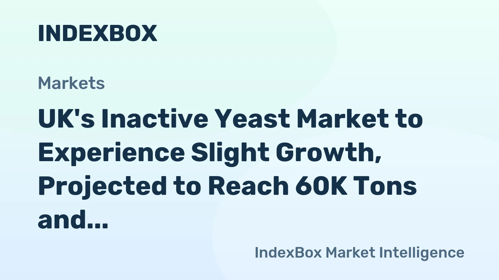 UK's Inactive Yeast Market to Experience Slight Growth, Projected to Reach 60K Tons and $387M by 2035
