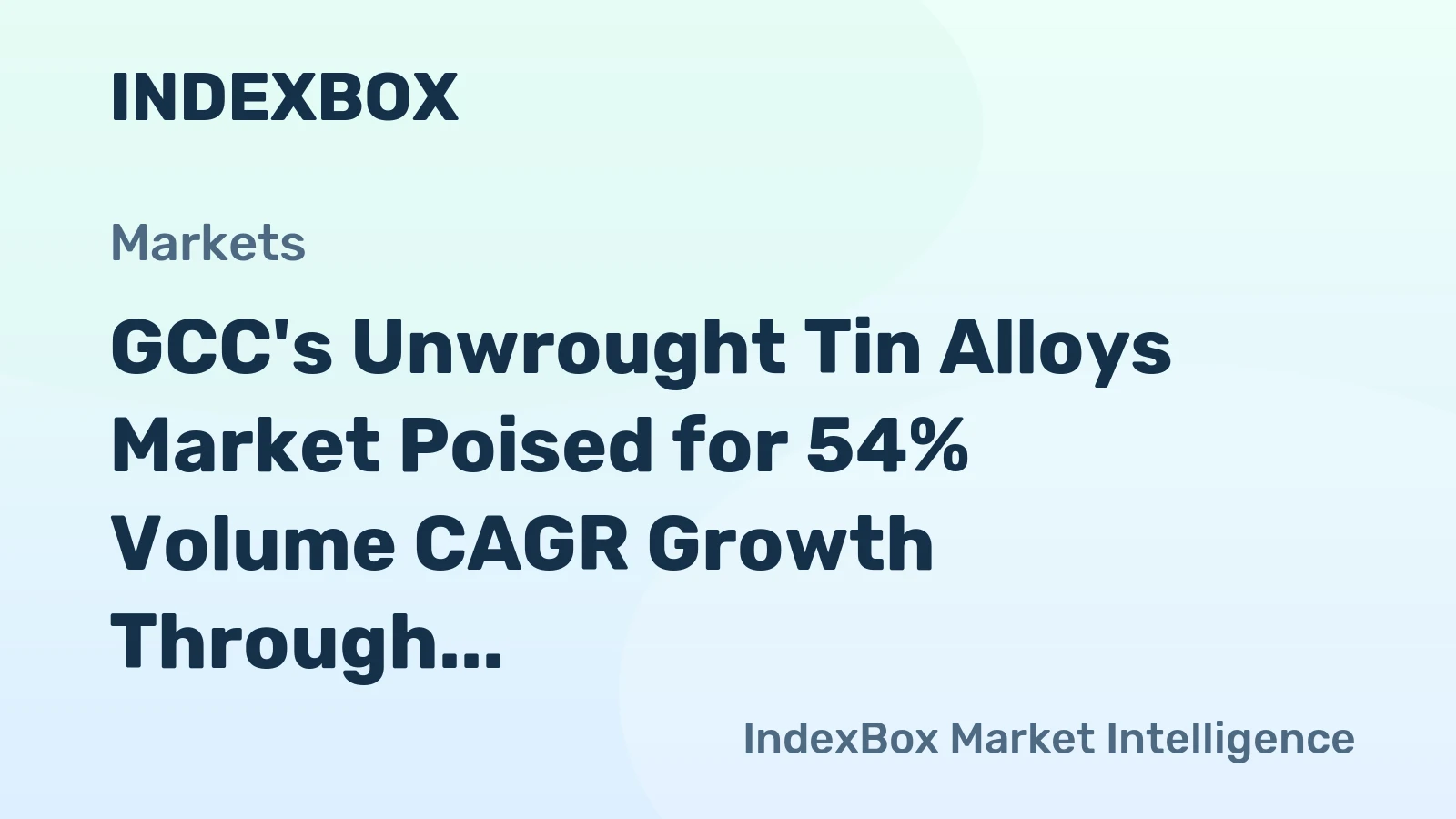 GCC's Unwrought Tin Alloys Market Poised for 54% Volume CAGR Growth Through 2035