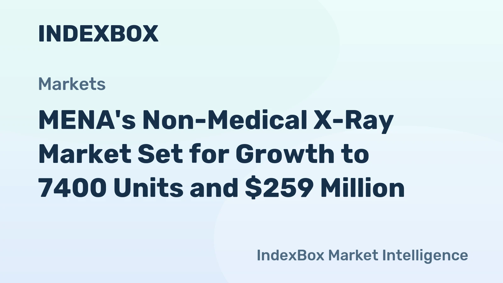 MENA's Non-Medical X-Ray Market Set for Growth to 7400 Units and $259 Million