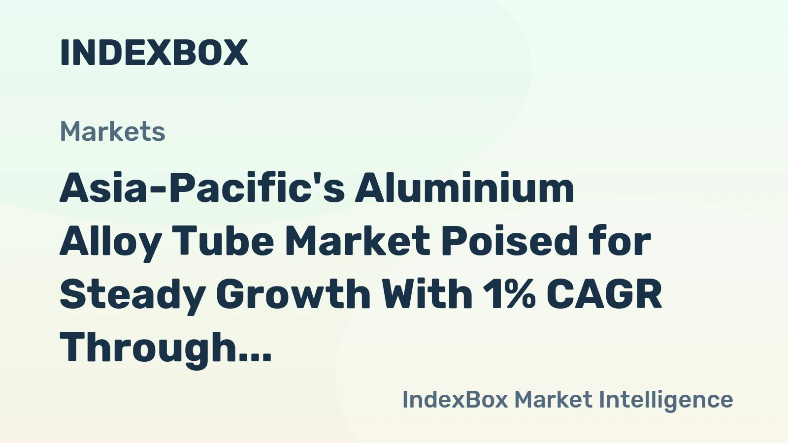Asia-Pacific's Aluminium Alloy Tube Market Poised for Steady Growth With 1% CAGR Through 2035