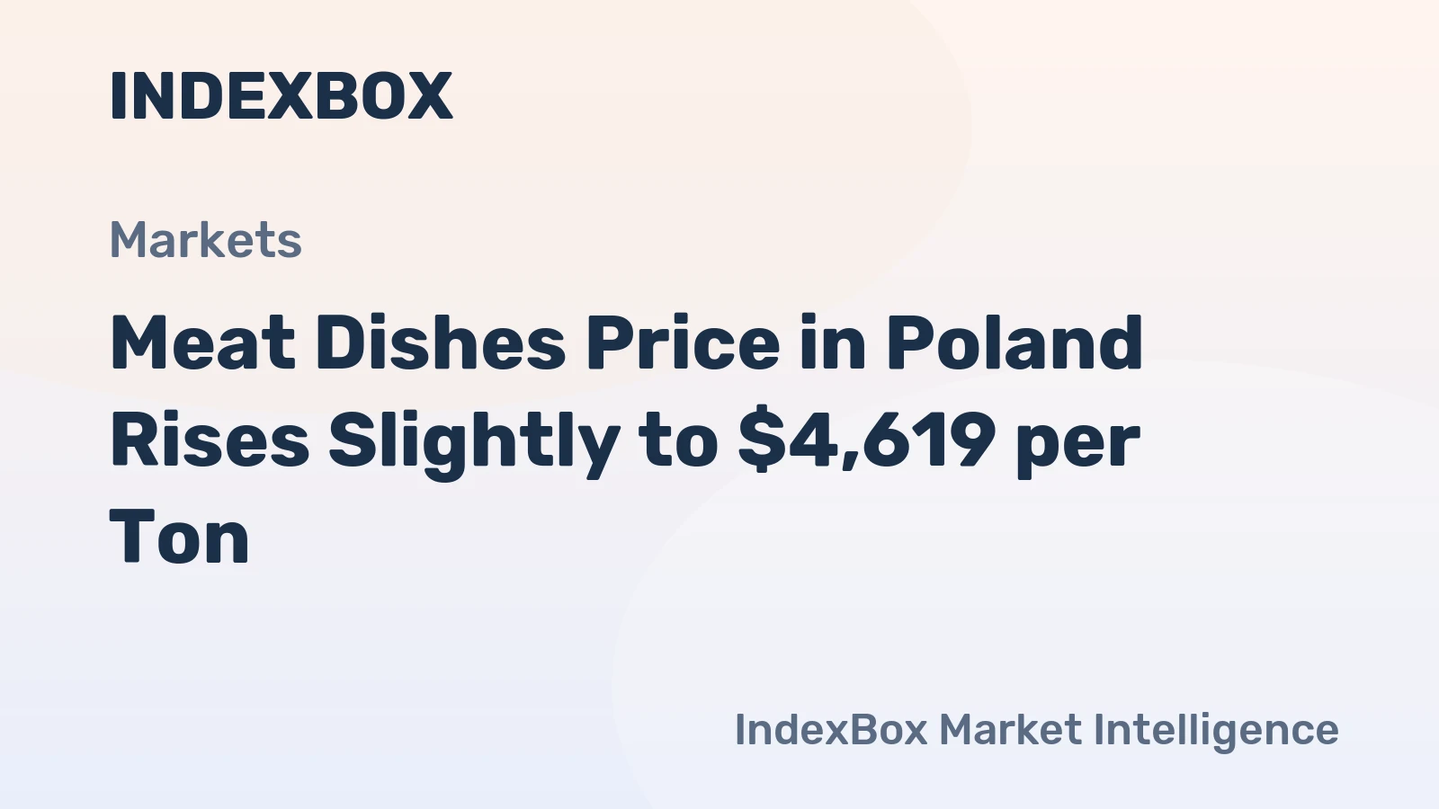 Meat Dishes Price in Poland Rises Slightly to $4,619 per Ton