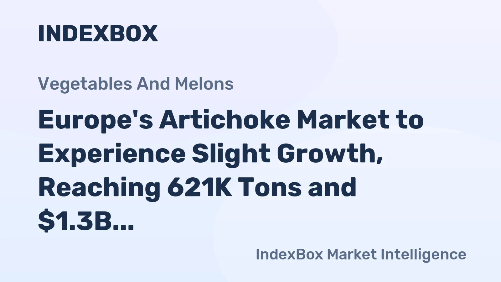 Europe's Artichoke Market to Experience Slight Growth, Reaching 621K Tons and $1.3B by 2035