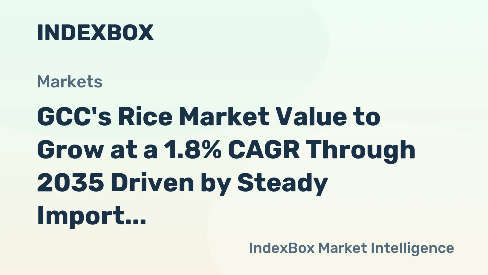 GCC's Rice Market Value to Grow at a 1.8% CAGR Through 2035 Driven by Steady Import Demand