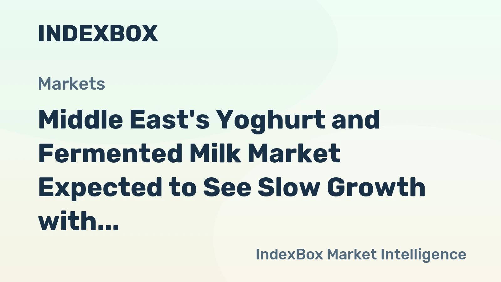Middle East's Yoghurt and Fermented Milk Market Expected to See Slow Growth with Market Volume Reaching 3.9M Tons and Market Value Reaching $11.8B by 2035
