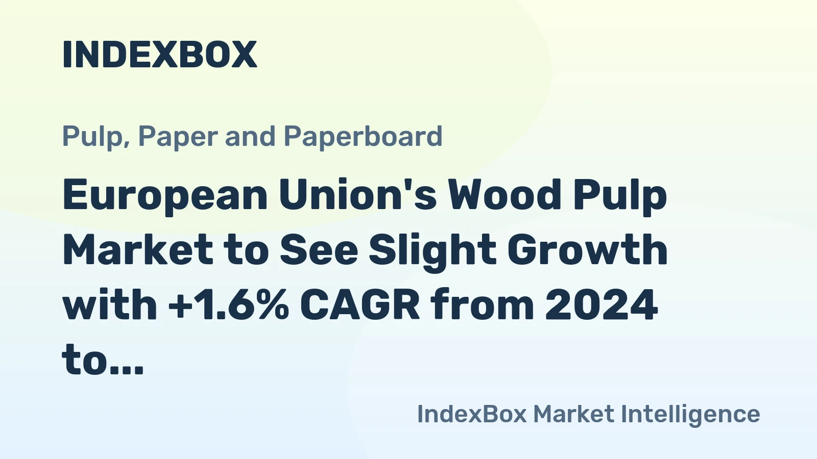 European Union's Wood Pulp Market to See Slight Growth with +1.6% CAGR from 2024 to 2035