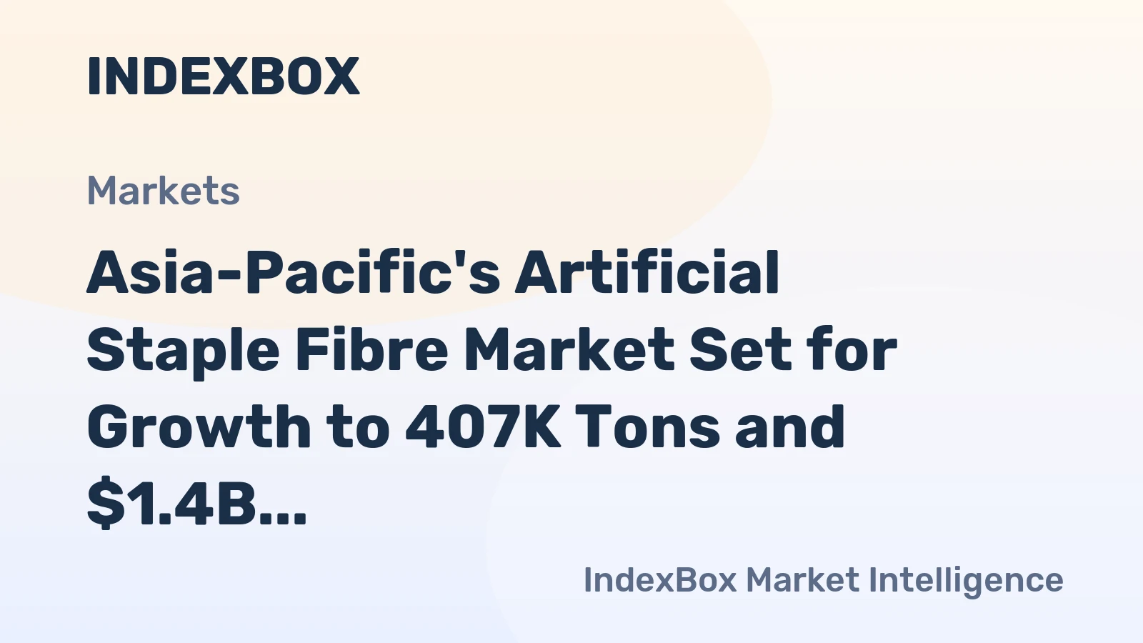 Asia-Pacific's Artificial Staple Fibre Market Set for Growth to 407K Tons and $1.4B by 2035