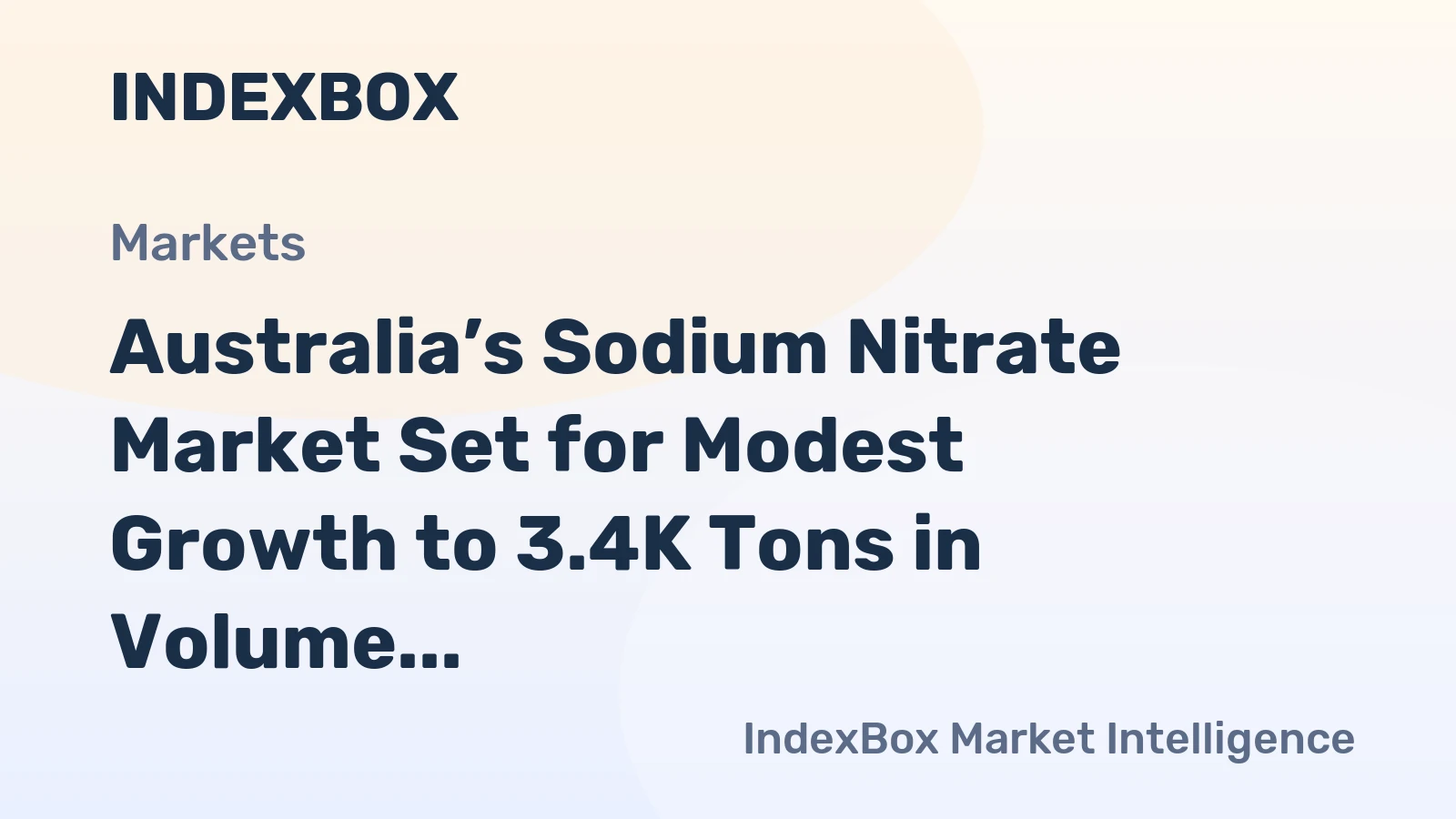 Australia’s Sodium Nitrate Market Set for Modest Growth to 3.4K Tons in Volume and $3.1M in Value by 2035