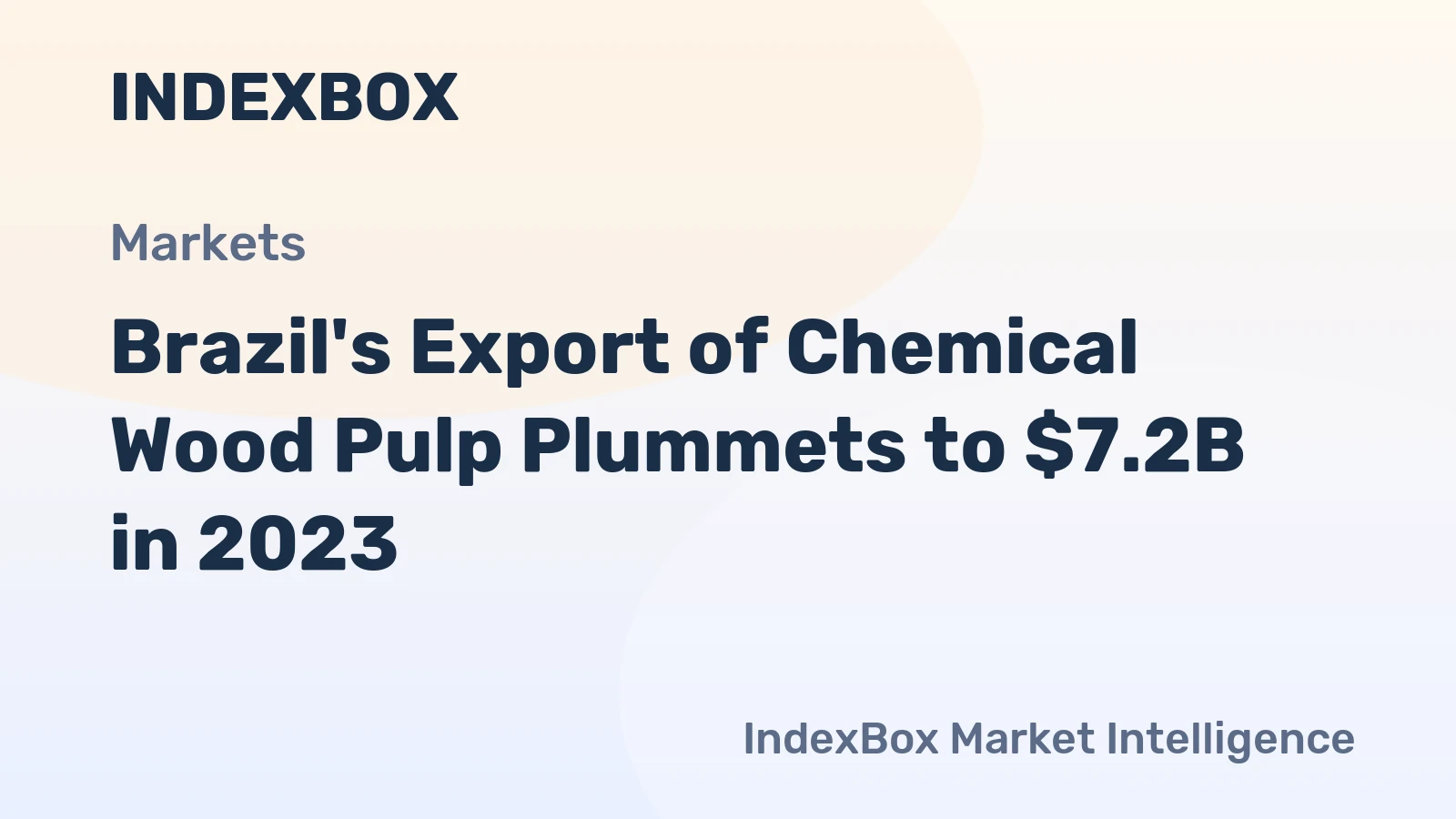 Brazil's Export of Chemical Wood Pulp Plummets to $7.2B in 2023