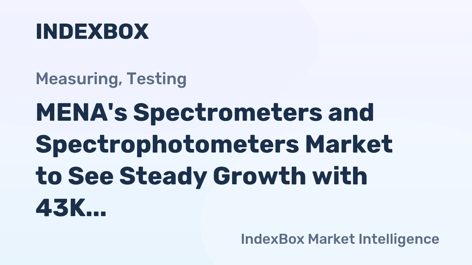 MENA's Spectrometers and Spectrophotometers Market to See Steady Growth with 43K units Sold and $365M in Value Expected by 2035