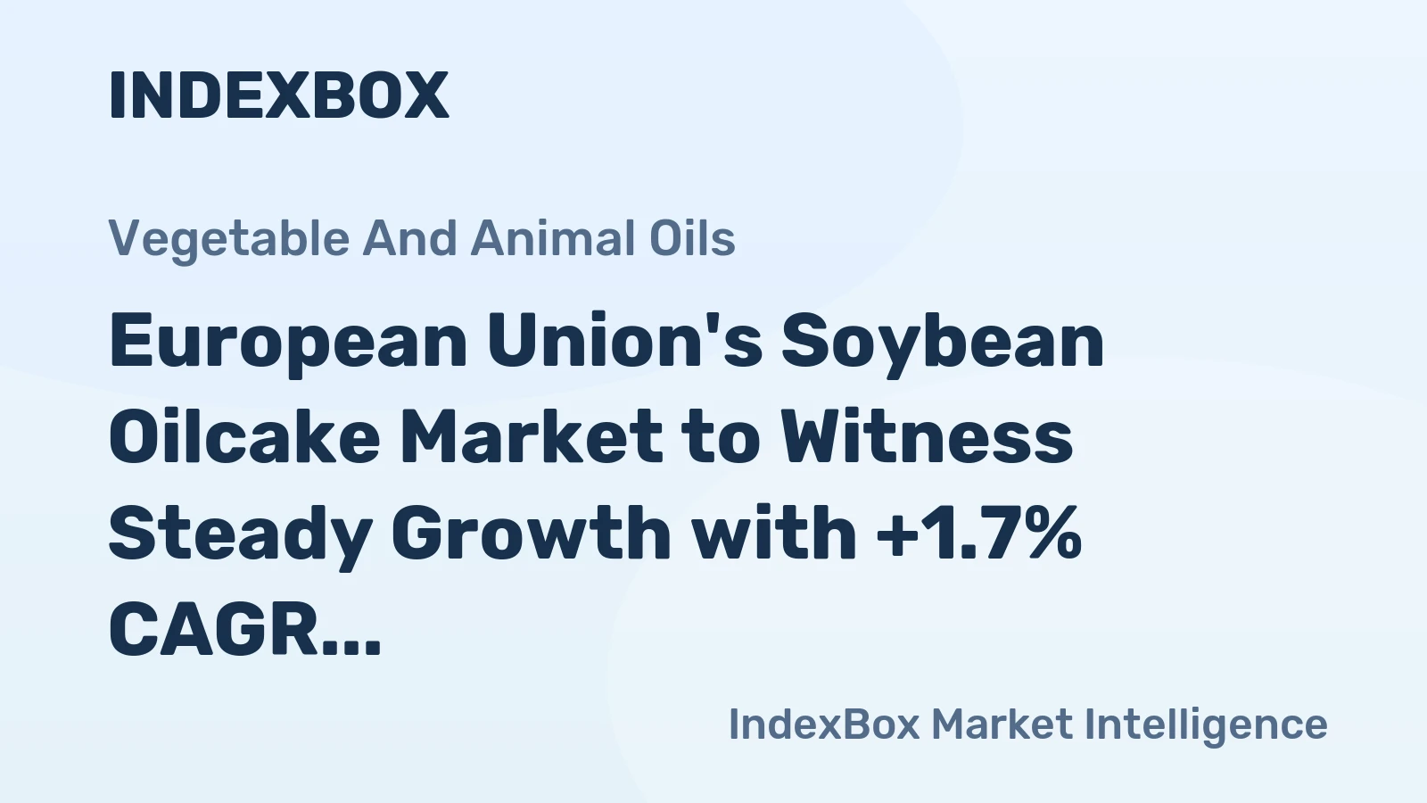 European Union's Soybean Oilcake Market to Witness Steady Growth with +1.7% CAGR until 2035