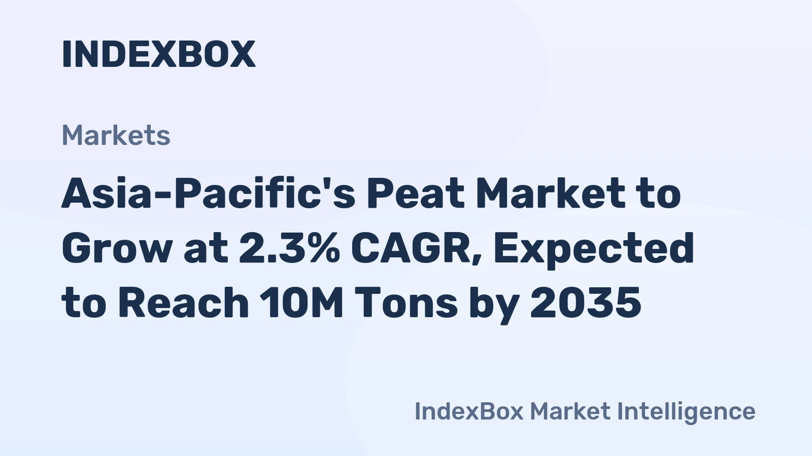 Asia-Pacific's Peat Market to Grow at 2.3% CAGR, Expected to Reach 10M Tons by 2035