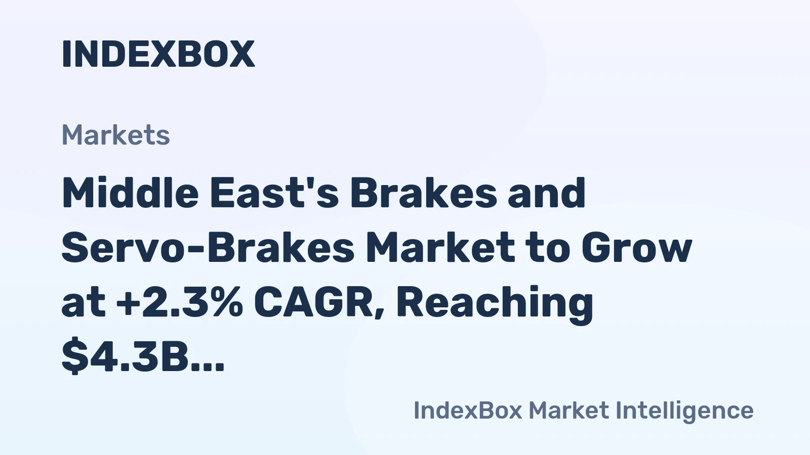 Middle East's Brakes and Servo-Brakes Market to Grow at +2.3% CAGR, Reaching $4.3B by 2035