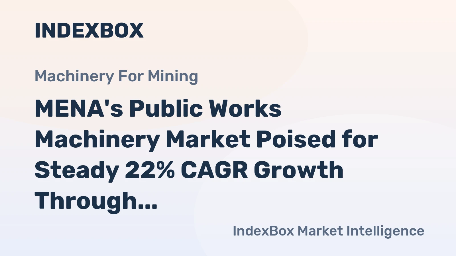 MENA's Public Works Machinery Market Poised for Steady 22% CAGR Growth Through 2035