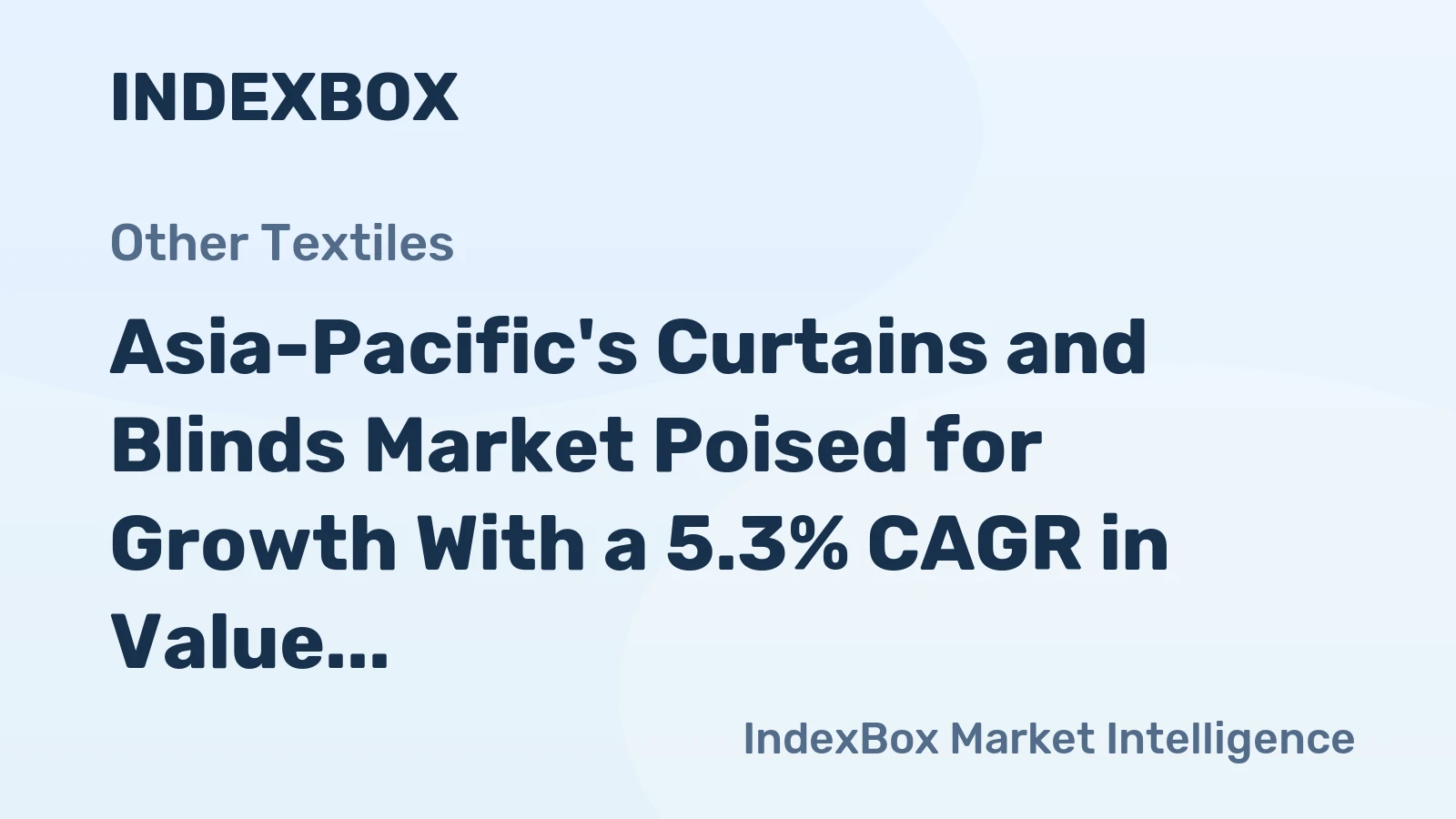 Asia-Pacific's Curtains and Blinds Market Poised for Growth With a 5.3% CAGR in Value Through 2035
