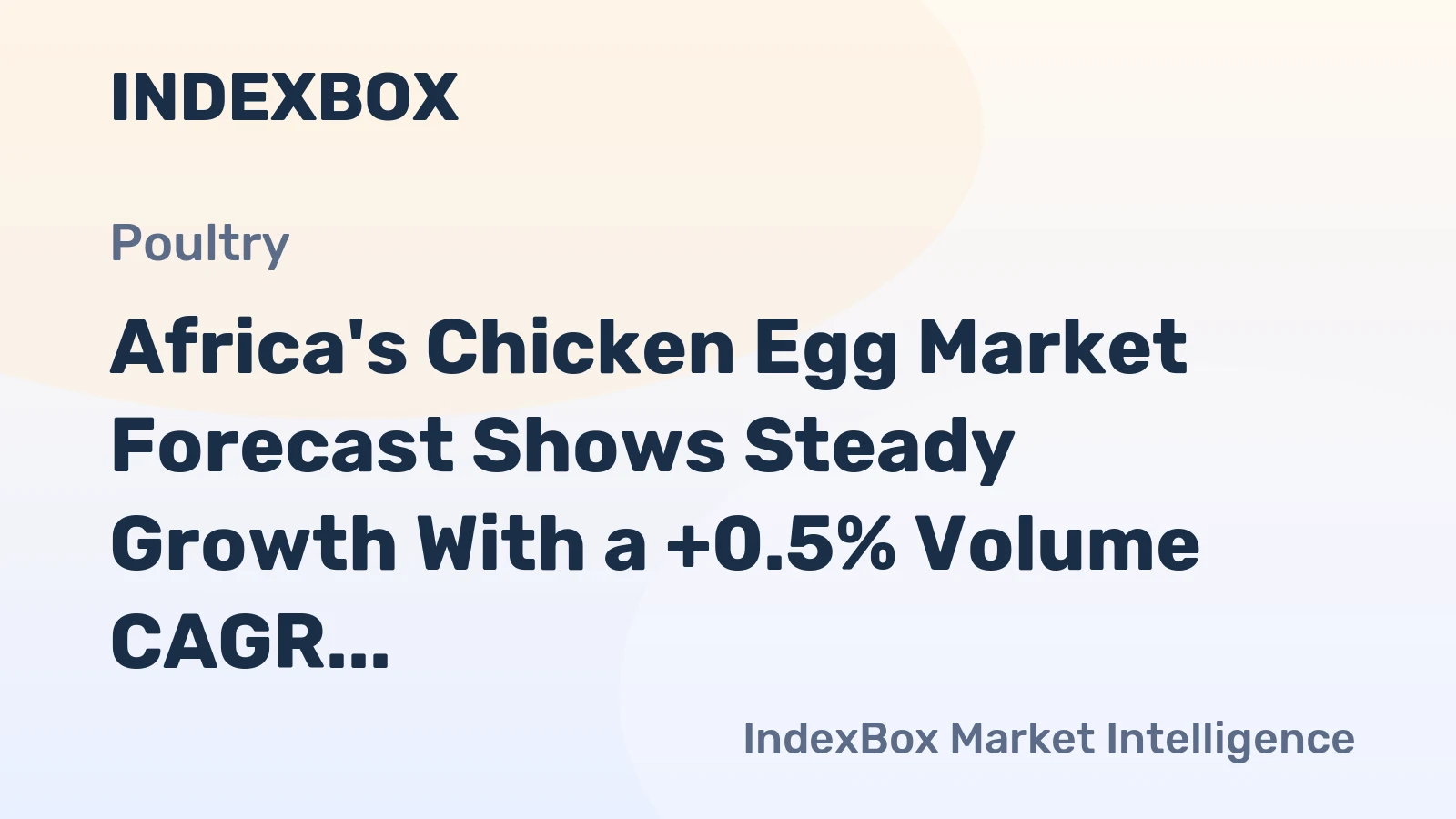 Africa's Chicken Egg Market Forecast Shows Steady Growth With a +0.5% Volume CAGR Through 2035