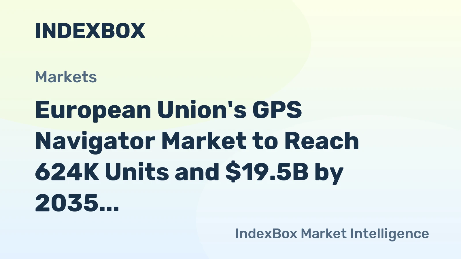 European Union's GPS Navigator Market to Reach 624K Units and $19.5B by 2035