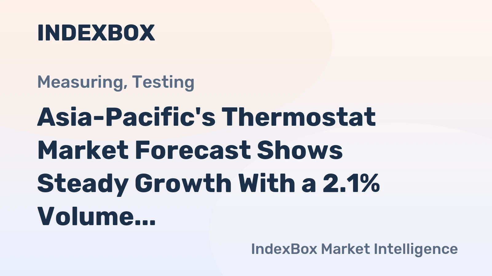 Asia-Pacific's Thermostat Market Forecast Shows Steady Growth With a 2.1% Volume CAGR Through 2035