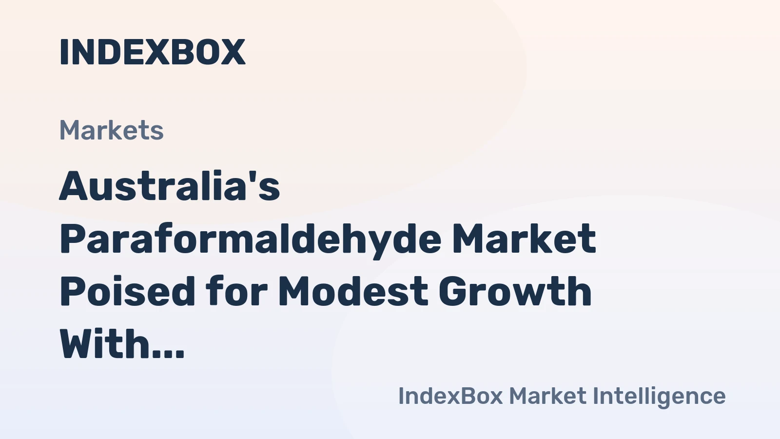 Australia's Paraformaldehyde Market Poised for Modest Growth With 1.7% CAGR in Value