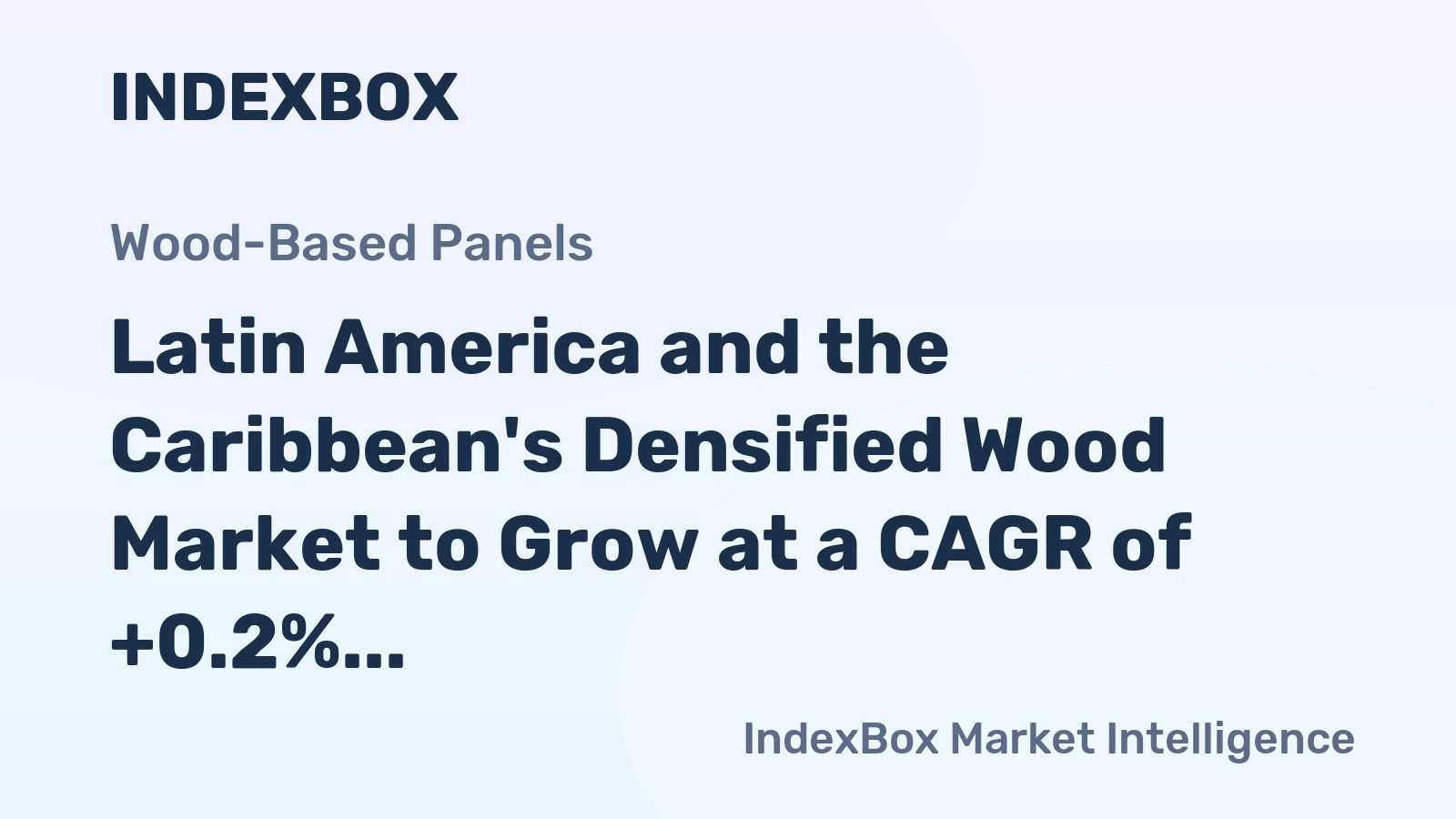 Latin America and the Caribbean's Densified Wood Market to Grow at a CAGR of +0.2% by 2035