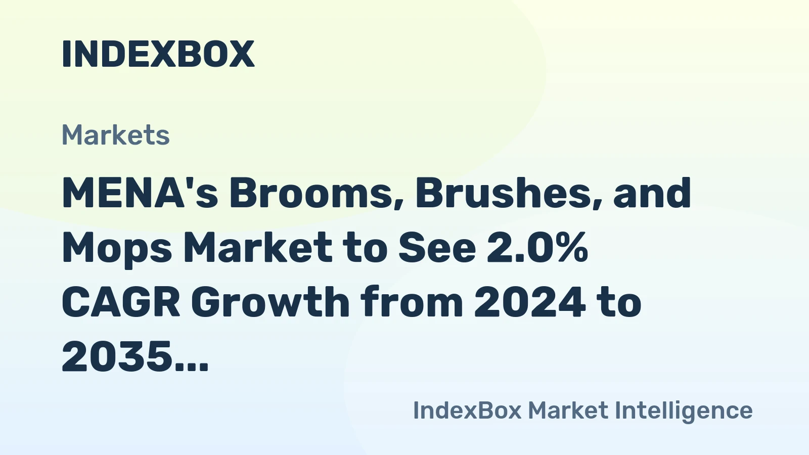 MENA's Brooms, Brushes, and Mops Market to See 2.0% CAGR Growth from 2024 to 2035, Reaching $1.1B by End of Period