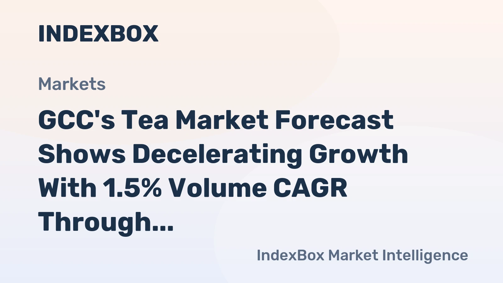 GCC's Tea Market Forecast Shows Decelerating Growth With 1.5% Volume CAGR Through 2035