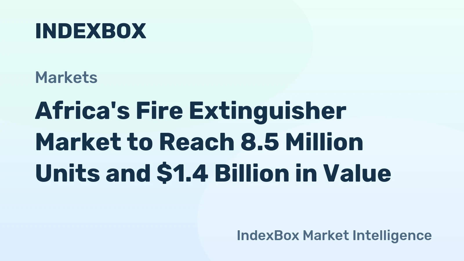 Africa's Fire Extinguisher Market to Reach 8.5 Million Units and $1.4 Billion in Value