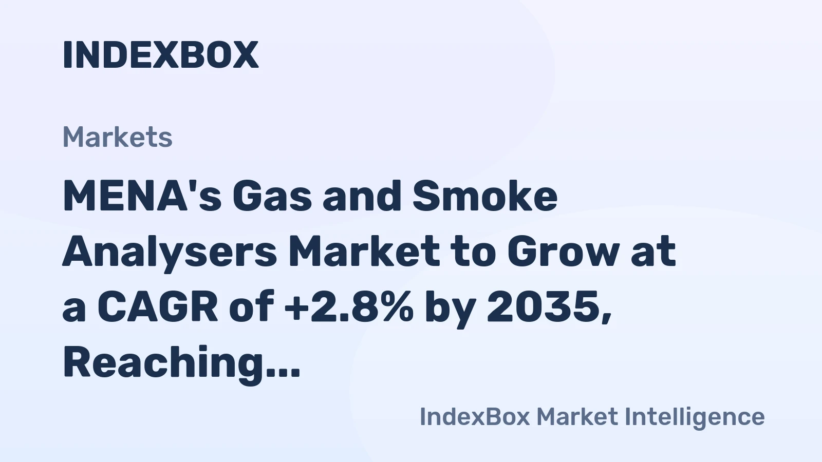 MENA's Gas and Smoke Analysers Market to Grow at a CAGR of +2.8% by 2035, Reaching $4.9B in Value