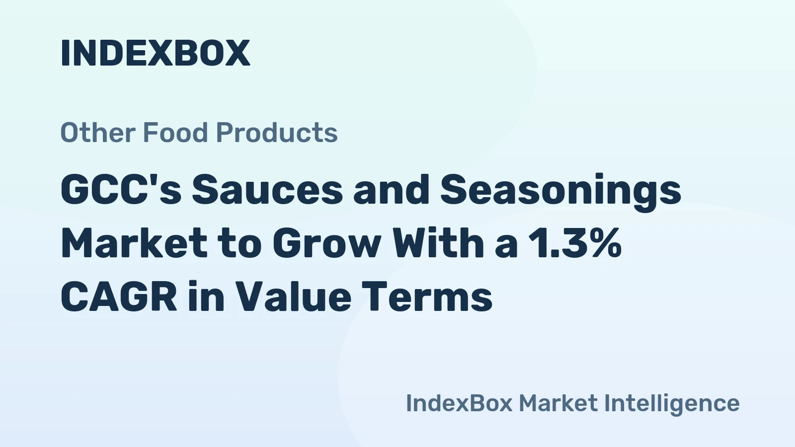 GCC's Sauces and Seasonings Market to Grow With a 1.3% CAGR in Value Terms